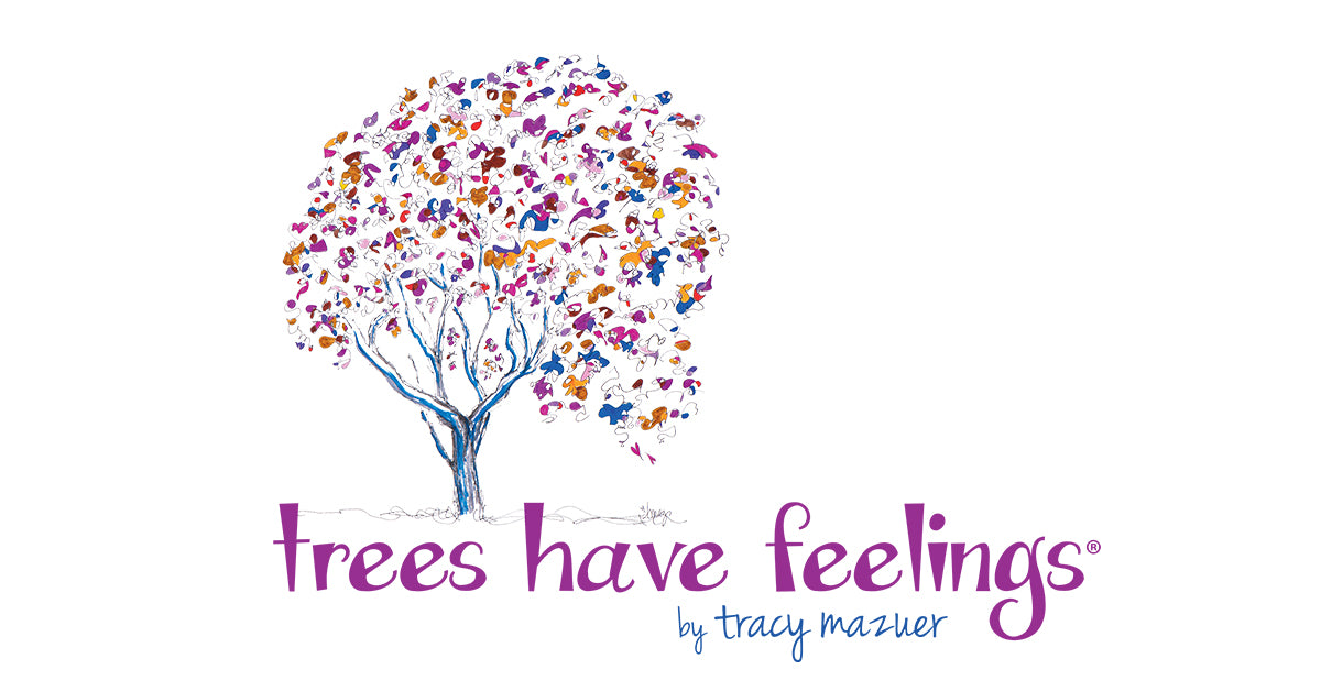 FEELINGS GUIDE - TREES HAVE FEELINGS